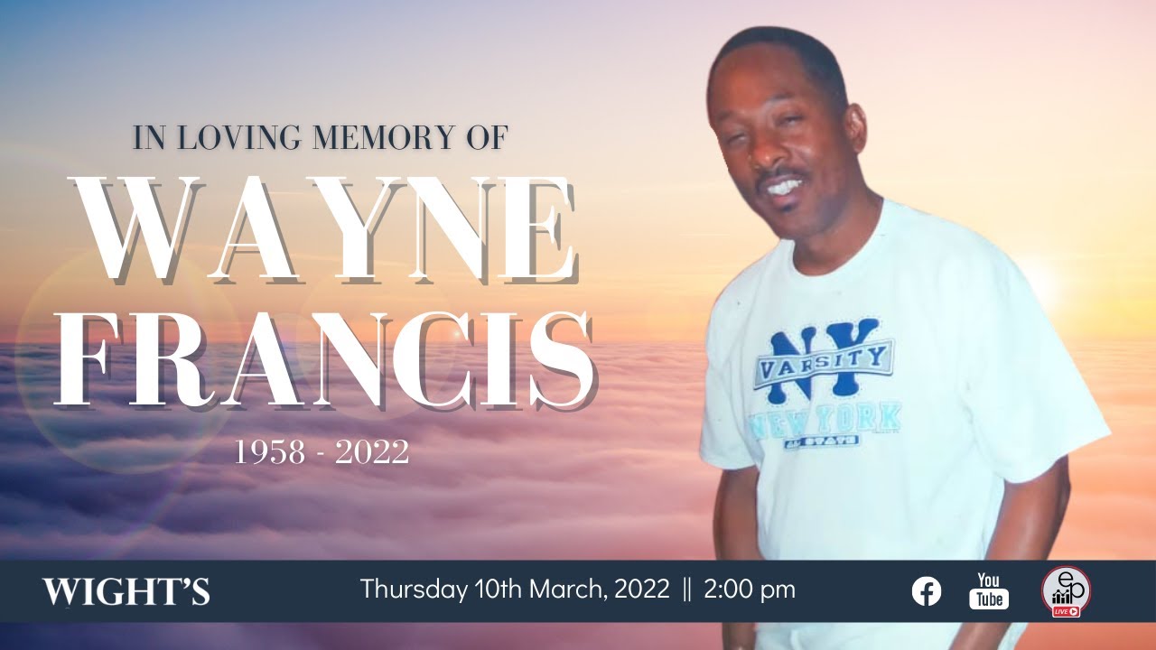 In loving memory of Wayne Francis - YouTube