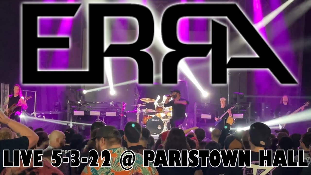 ERRA Live @ Paristown Hall FULL CONCERT 5-3-22 The Below Tour Part II ...
