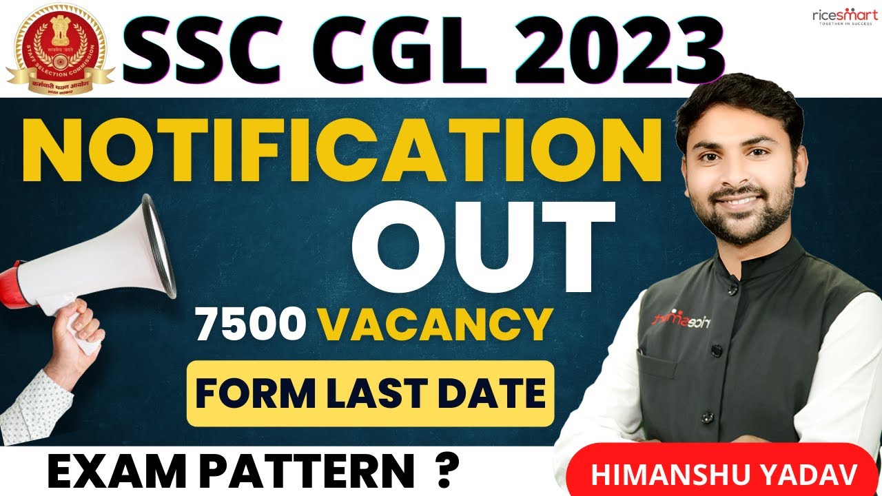 SSC CGL 2023 Notification Out | CGL 2023 Notice | Total Vacancy ...