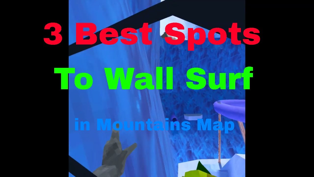 3 BEST Spots to Wall Surf in Mountains Map | Gorilla Tag - YouTube