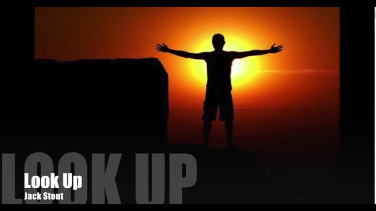 Jack Stout - Look Up (Lyrics Video) - YouTube