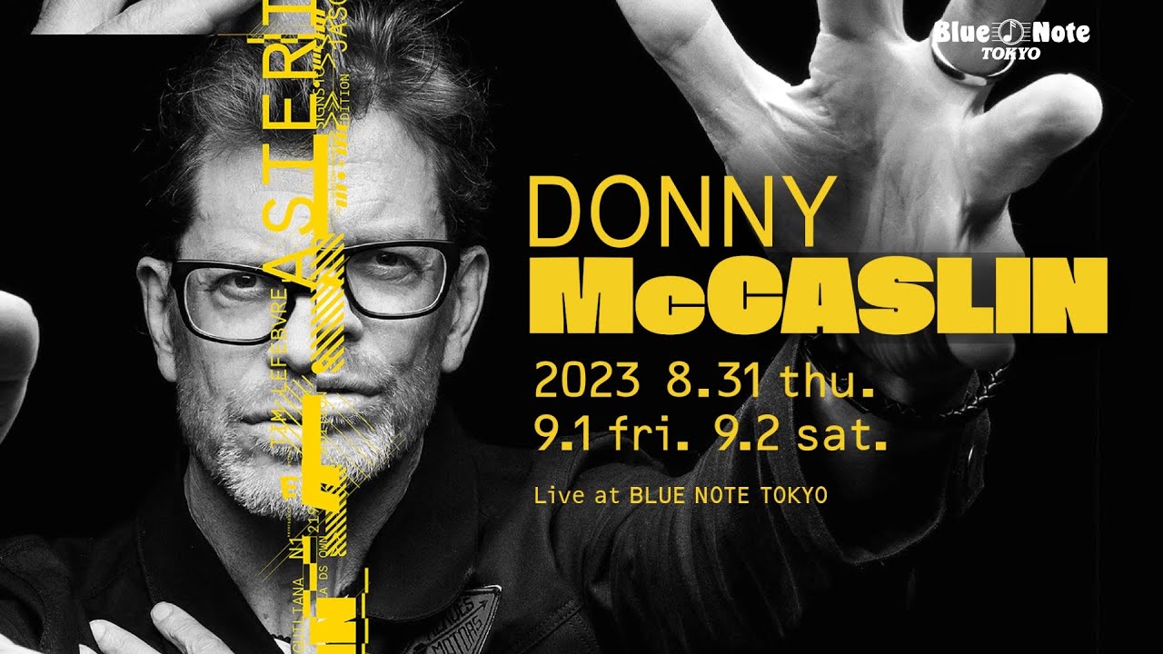 DONNY McCASLIN : BLUE NOTE TOKYO 2023 trailer - YouTube