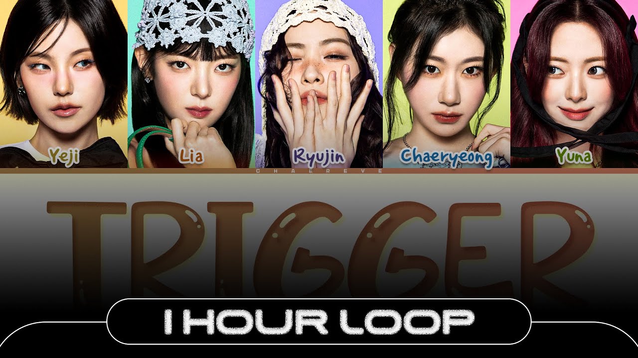 [1 HOUR] ITZY Trigger Lyrics (Color Coded Lyrics) - YouTube