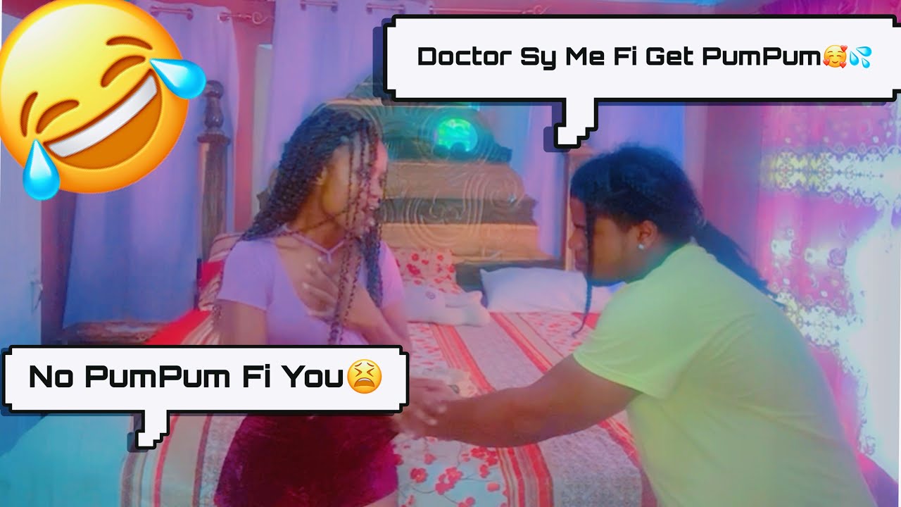 Doctor Says I Should Get PumPum Now(I Got It🍑💦😅) - YouTube