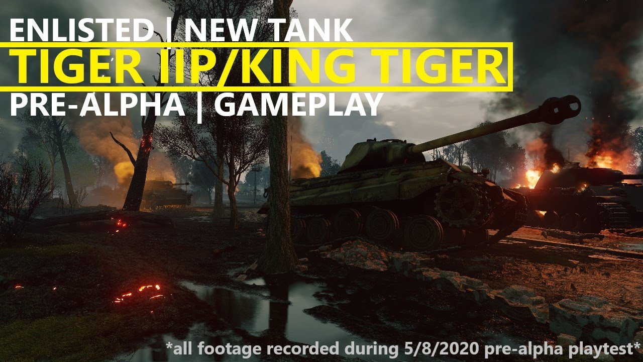 Enlisted | King Tiger P/Tiger IIp gameplay - Enlisted Pre Alpha - YouTube
