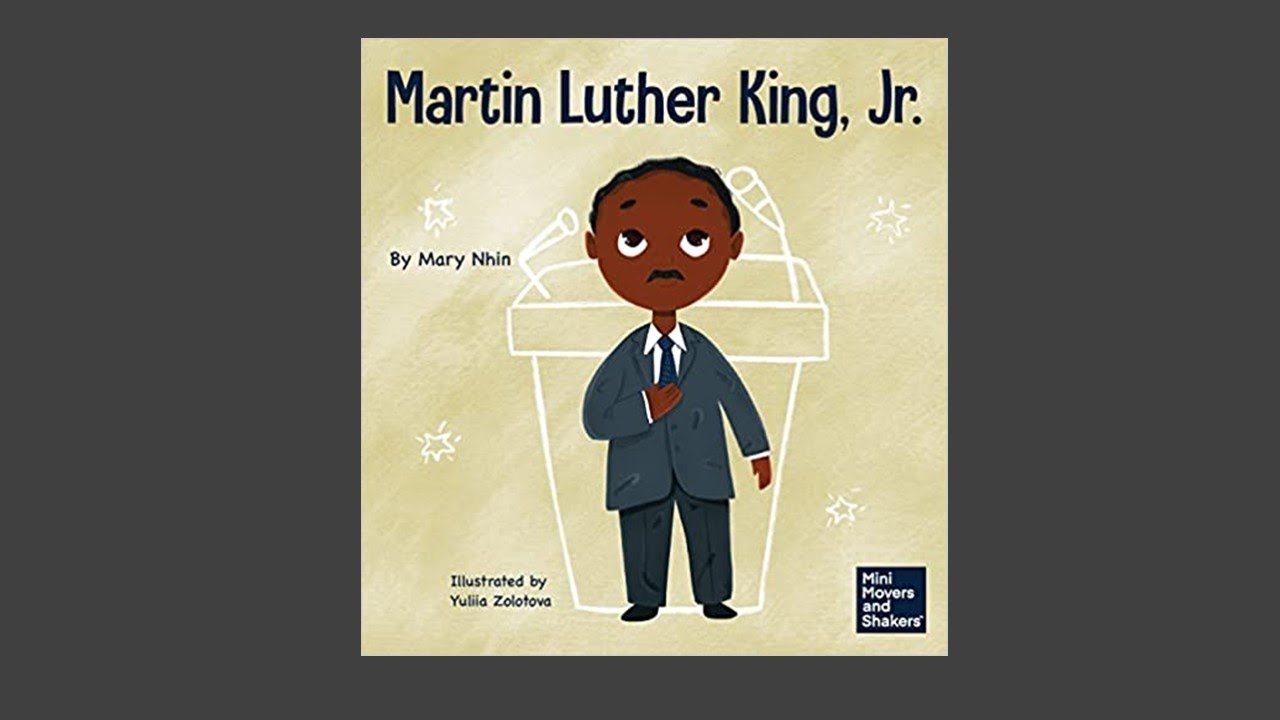 Martin Luther King Jr Kids Read Aloud Books Black History Month martin-luther-king-jr-kids-read-aloud-books-black-history-month