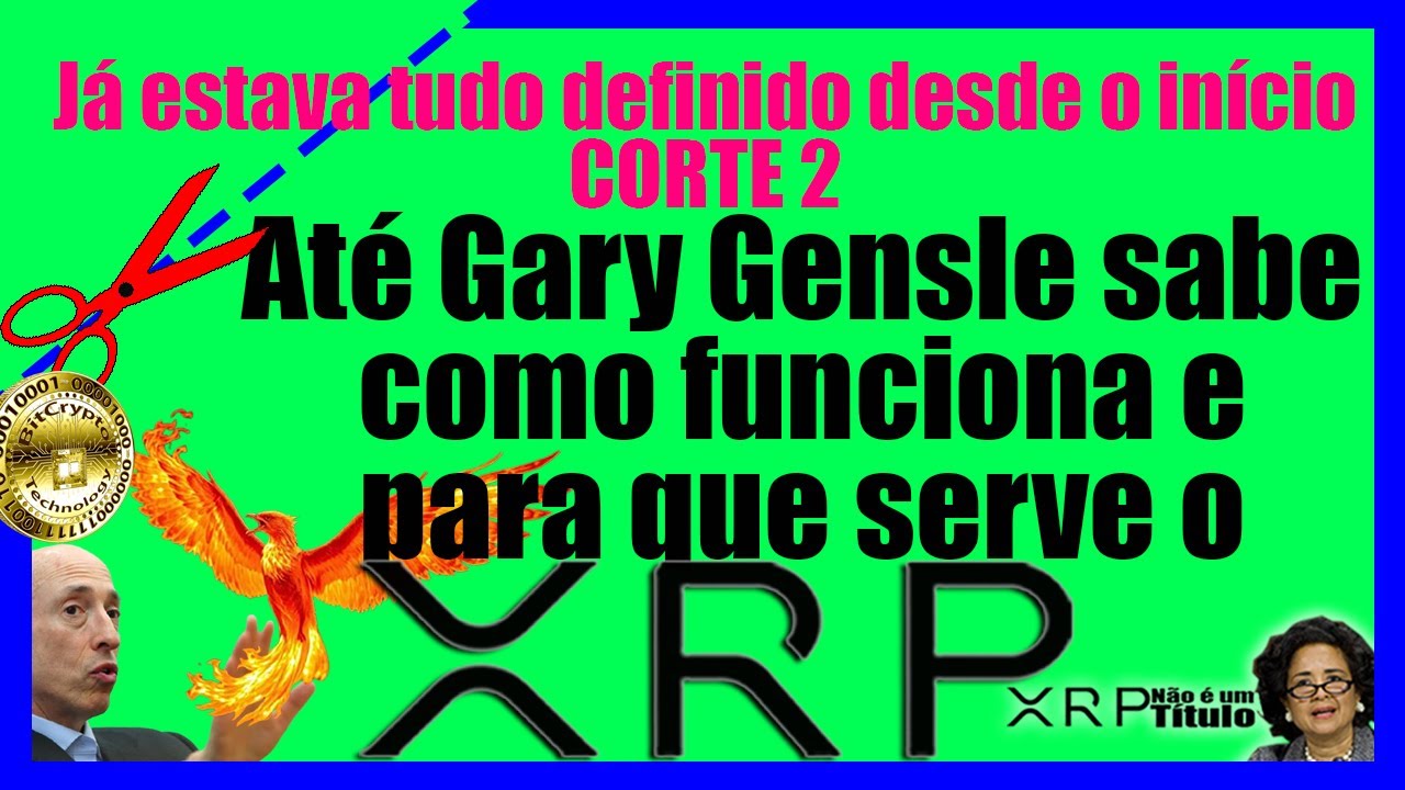 JA ESTAVA TUDO DEFINIDO PARTE 2 Gary Gensler sabia o que era e para que ...