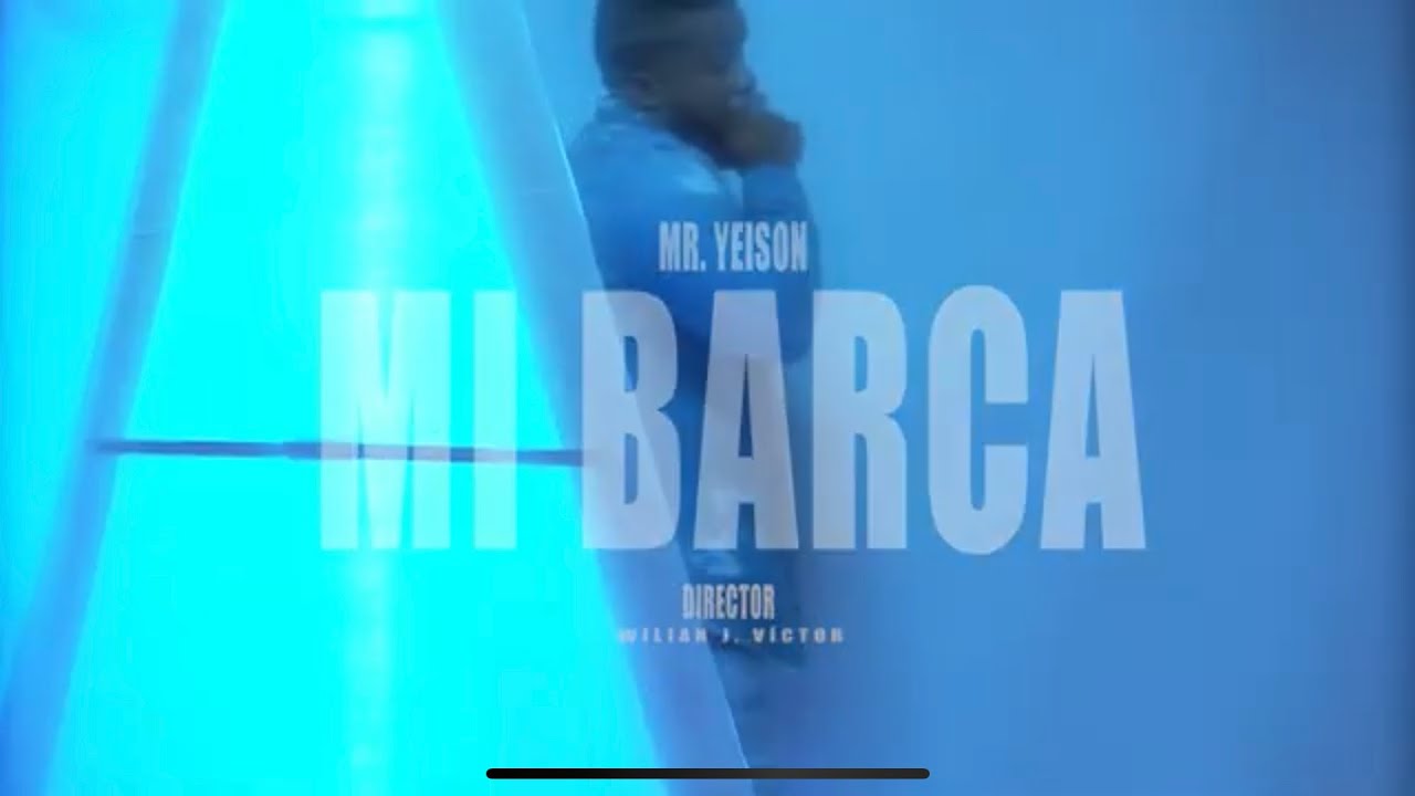Mr.Yeison - Mi Barca (Video Oficial) - YouTube