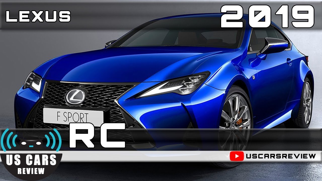 2019 LEXUS RC Review - YouTube