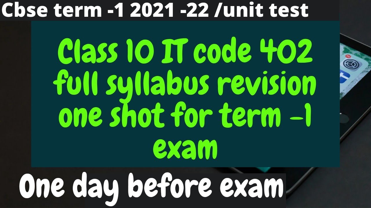 IT CODE 402 FULL SYLLABUS REVISION || CLASS 10 CBSE 2021-22 || - YouTube