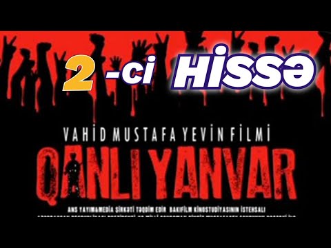 Qanlı Yanvar filmi   (2-ci Hissə)