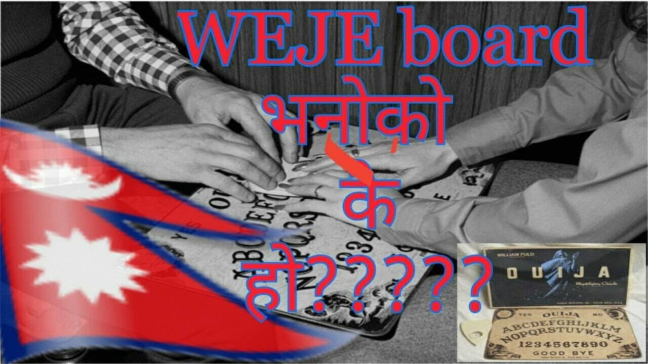 Expose of WEJE board / OUIJA board in नेपाली - YouTube