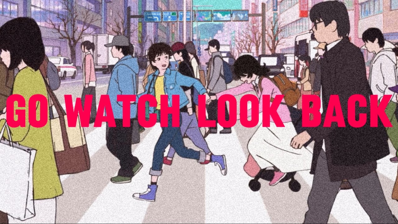 Please watch Look Back - YouTube