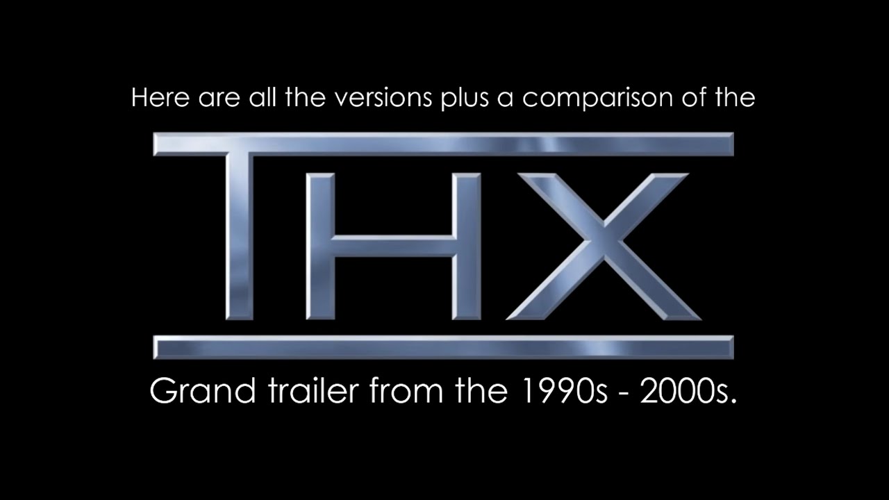 THX Grand Trailer (ALL 5 Versions Plus Comparison!) - YouTube