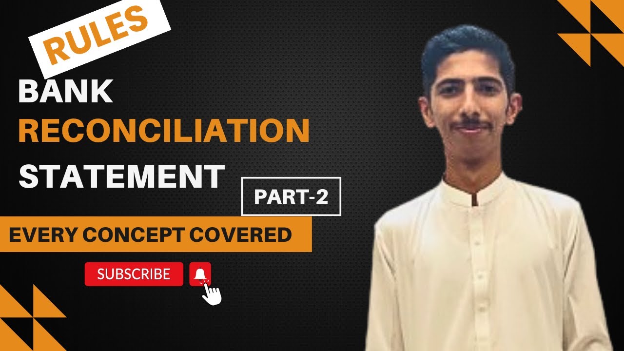 Rules of Bank Reconciliation Statement | BRS | part 2 | Basic Concept, Meaning, And Causes - YouTube
