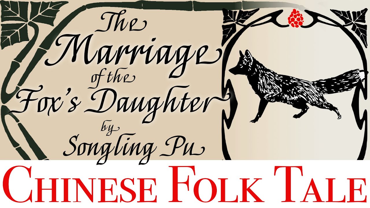 The curious Chinese legend of The Marriage of the Fox's Daughter by ...