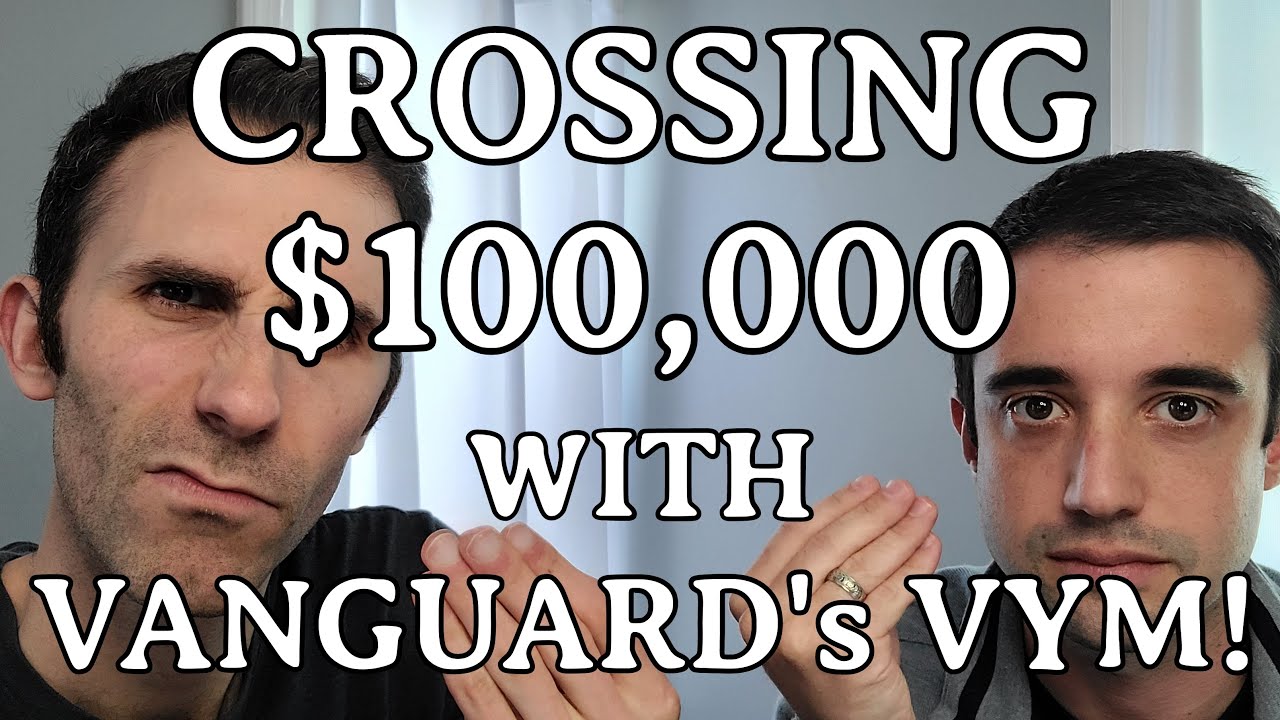 $100,000 MILESTONE REACHED w/ VYM! | High Dividend Yield ETF ...