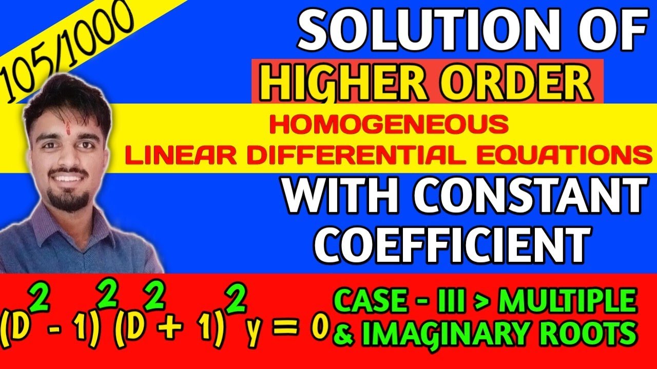 105/1000 | Higher Order Homogeneous Differential Equations with ...