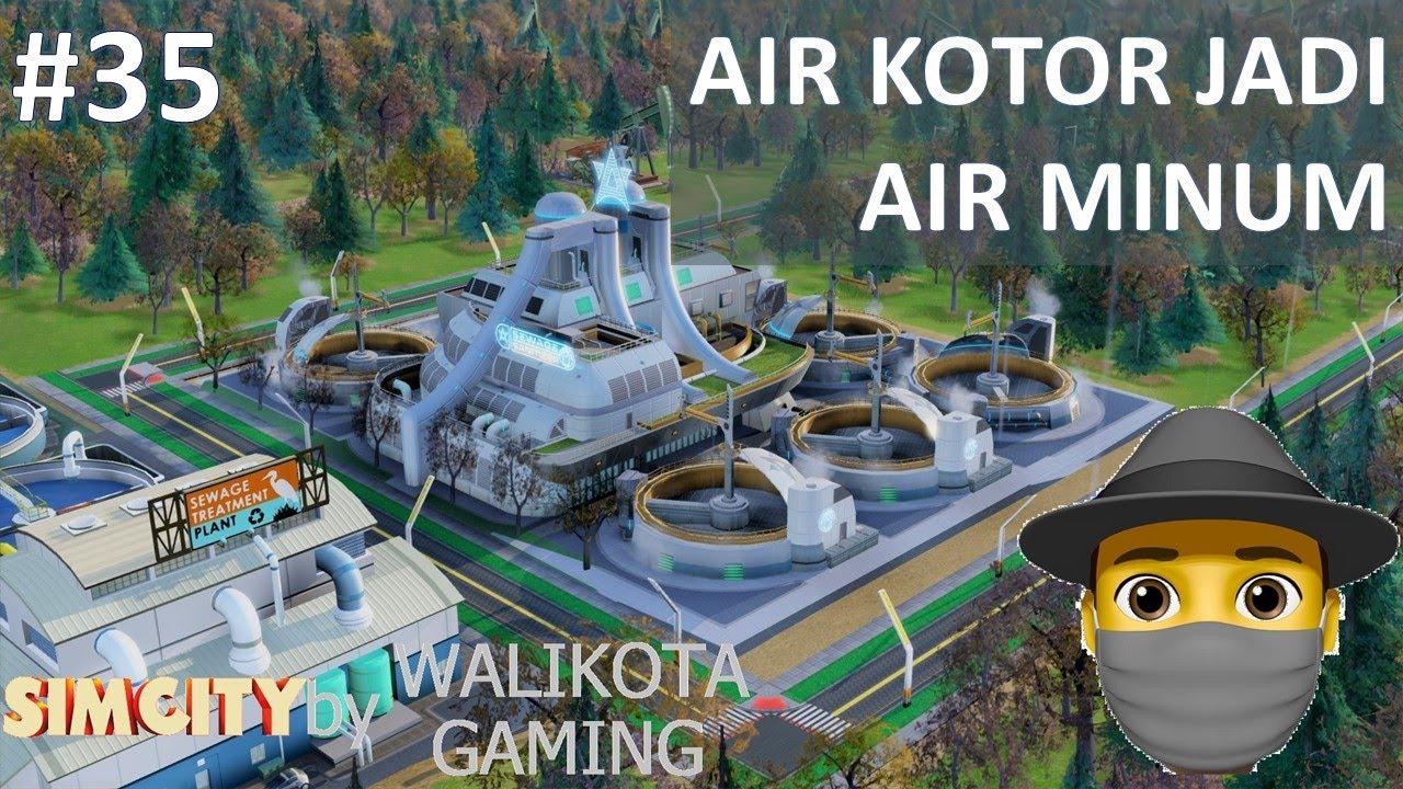Air Kotor jadi Air Minum | #35 Simcity Indonesia - YouTube