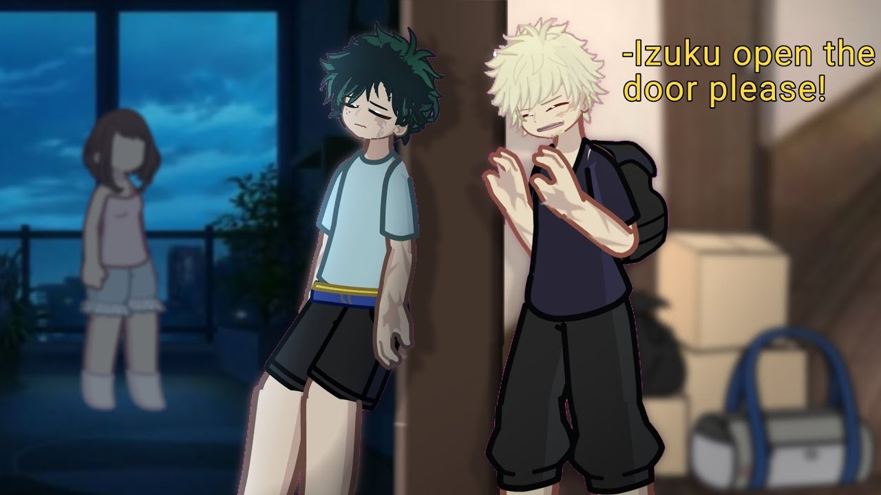 Deku throws Bakugou out of the house. || Gacha Life 2 || Bnha-Mha [Bkdk ...