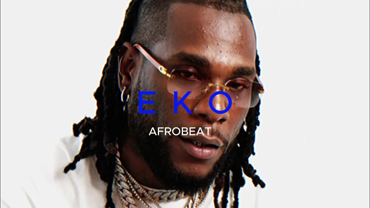 EKO - Burna boy type afro beat - YouTube