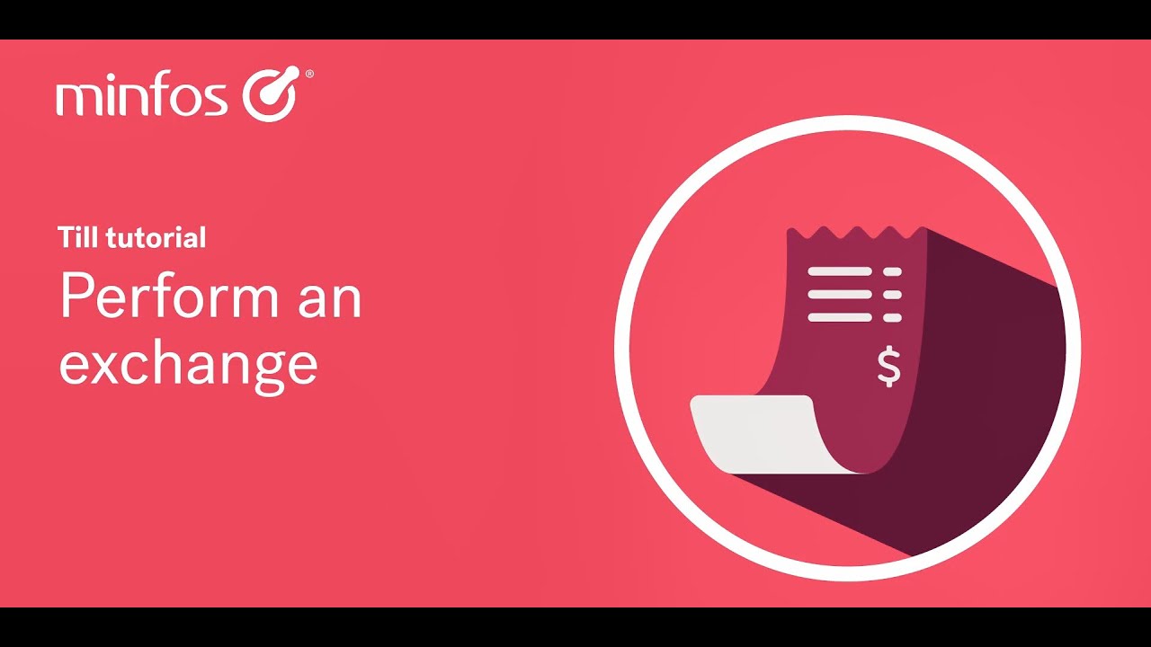 Process an exchange using Minfos Till - YouTube