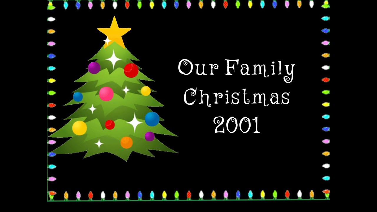 Our Family Christmas 2001 - YouTube