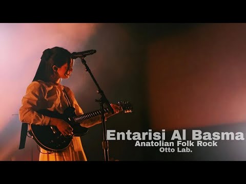 Entarisi Al Basma | Otto Lab. (Anatolian Folk Rock)