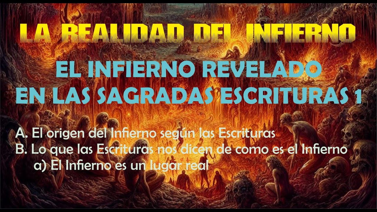 06 La realidad del infierno - El Infierno revelado en las Sagradas ...