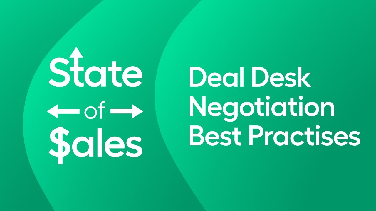 State of Sales | Deal Desk Negotiation Best Practices - YouTube