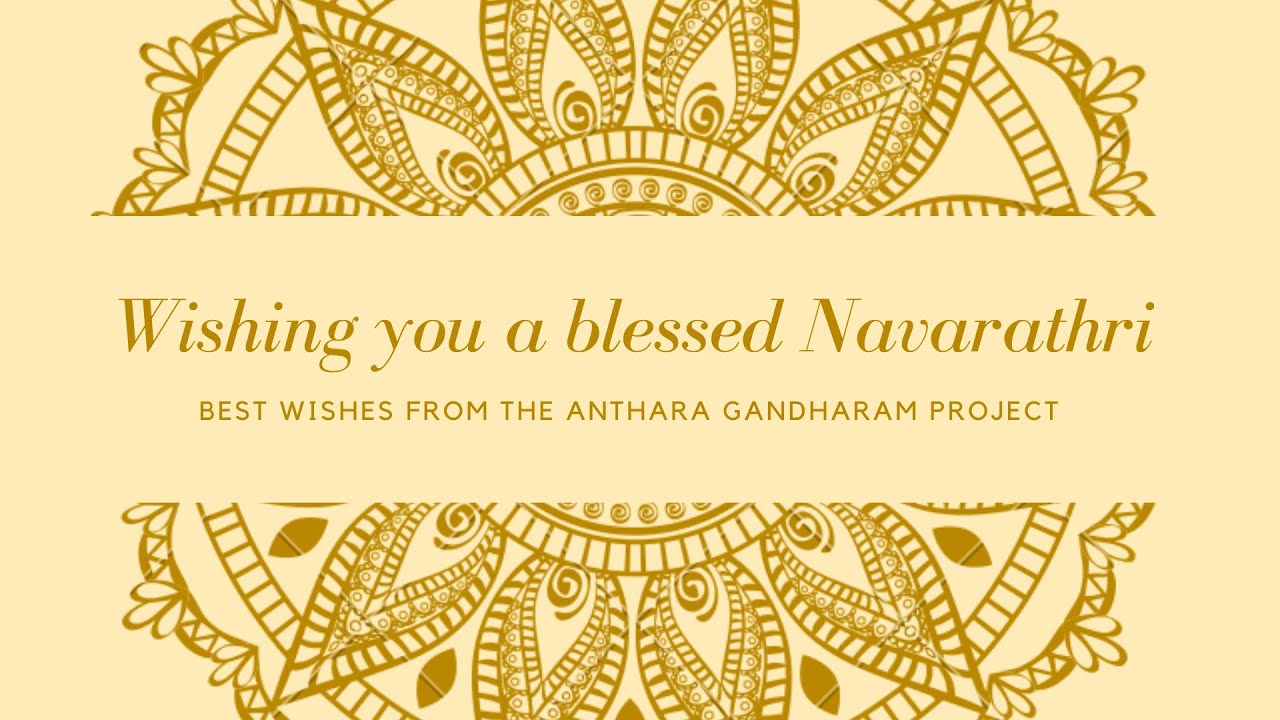 Navarathri Wishes from The Anthara Gandharam Project! - YouTube