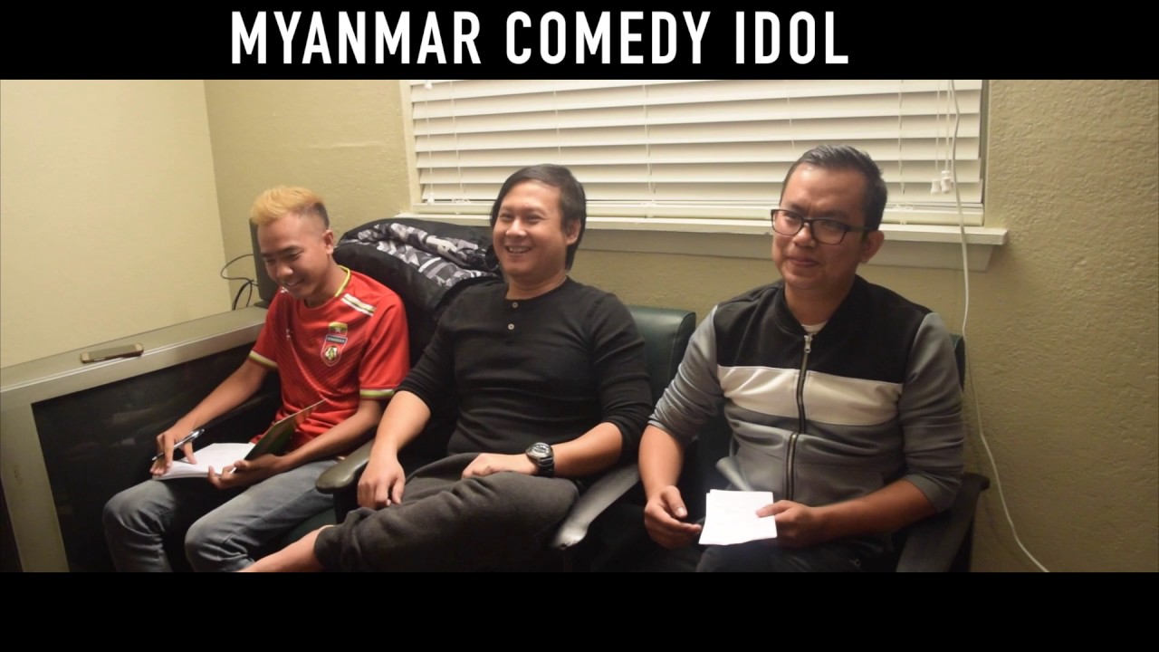 Myanmar Comedy Idol season 1 2017 - YouTube