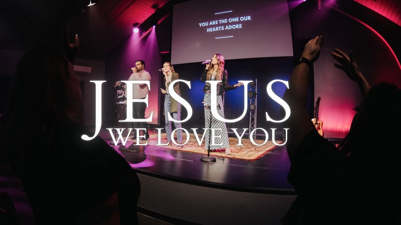 Jesus we Love you (LIVE) | Haven Worship | The Haven Church, NJ - YouTube
