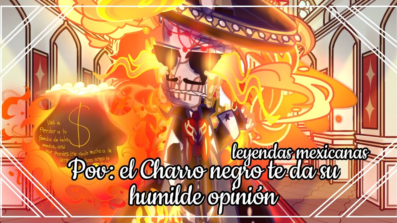 POV: el charro negro te da su humilde opinión//meme//leyendas mexicanas ...