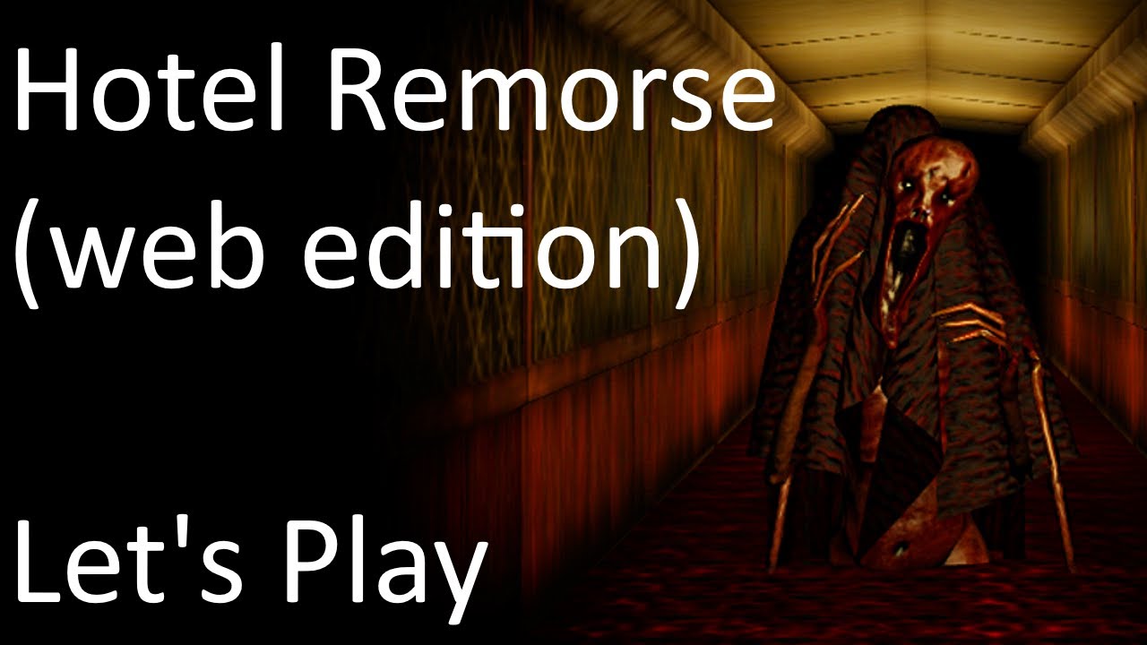 Hotel Remorse (web edition) | Horror Game Let's Play - YouTube