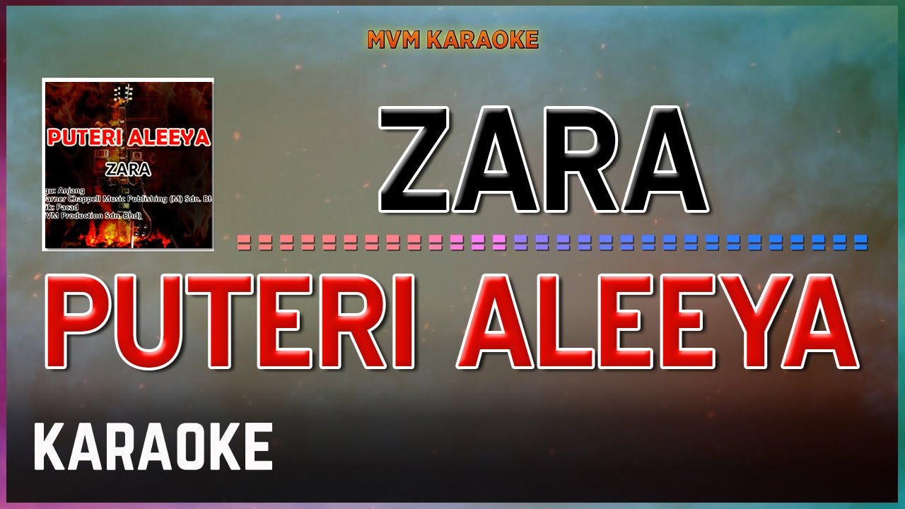 Zara - Puteri Aleeya Karaoke HQ - YouTube