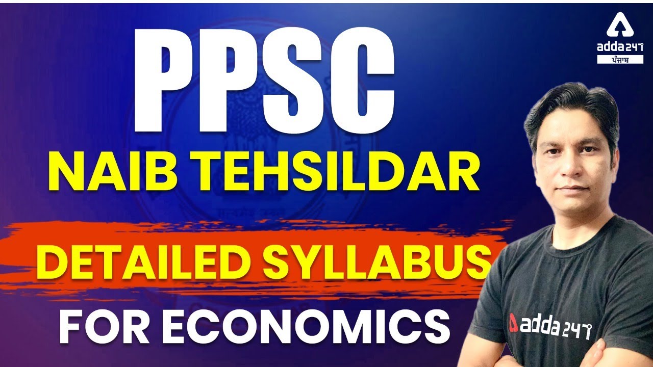 PPSC Naib Tehsildar Detailed Syllabus For Economics - YouTube