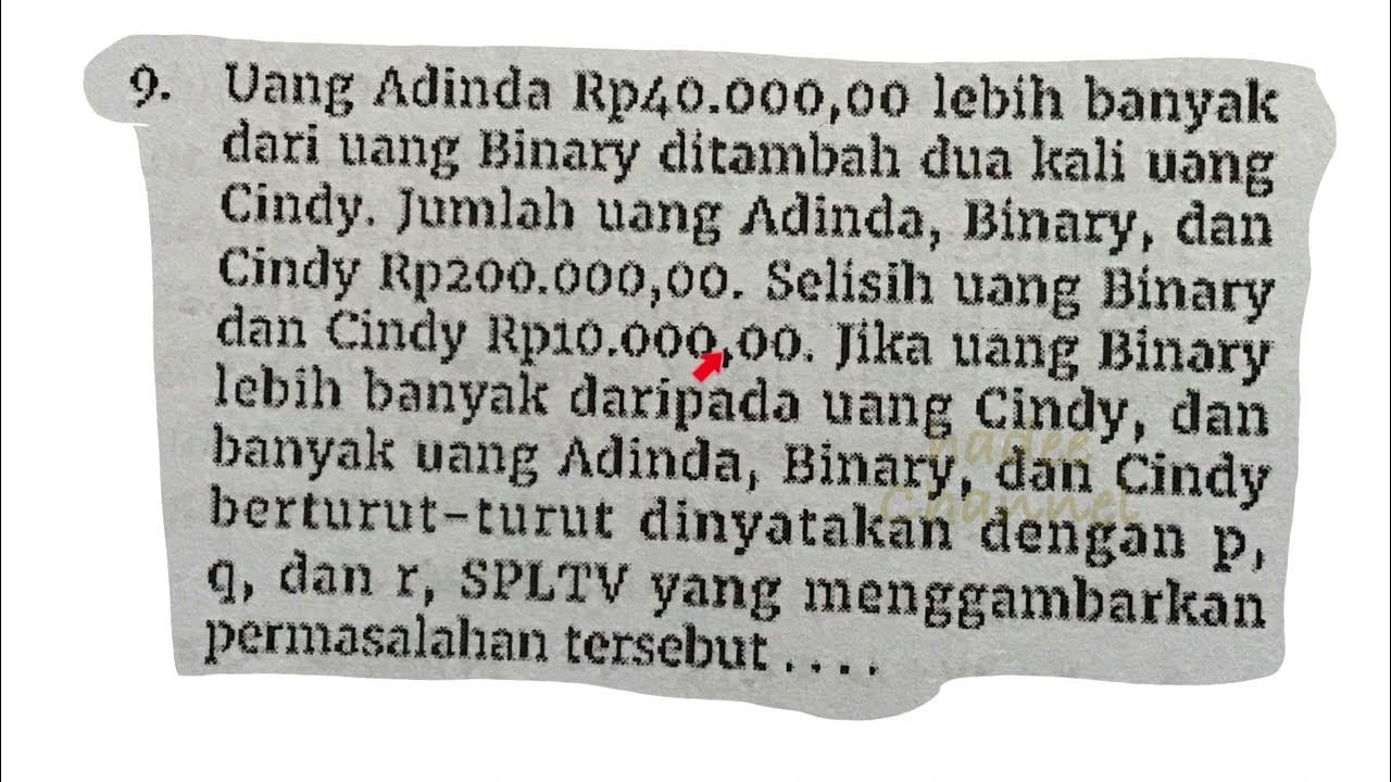 Uang adinda rp 40000 lebih banyak dari uang binary ditambah dua kali uang Cindy,jumlah uang ...