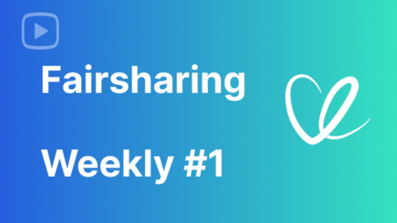 Fairsharing Weekly #1 - YouTube