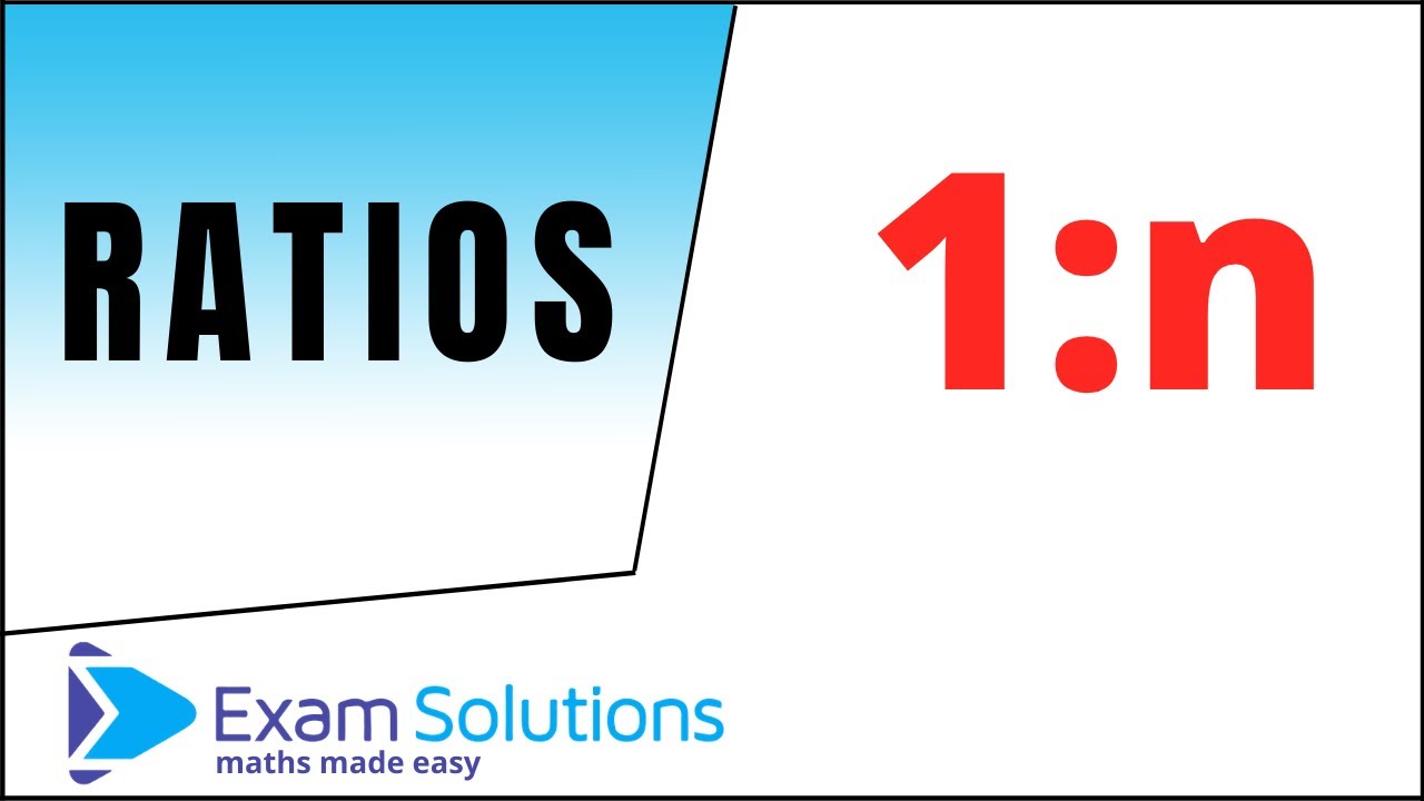 Writing ratios in the form 1:N | GCSE Maths Level 4-7 | ExamSolutions ...