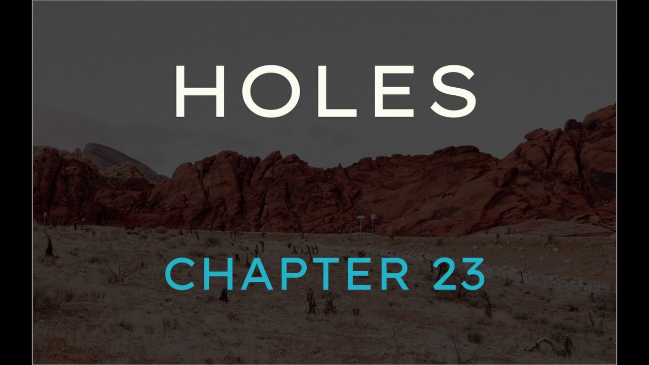 Holes Chapter 23 YouTube holes-chapter-23-youtube