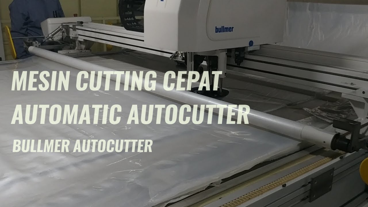 Mesin Cutting Kain Otomatis - Mesin Bullmer || Mesin Auto Cutter - YouTube