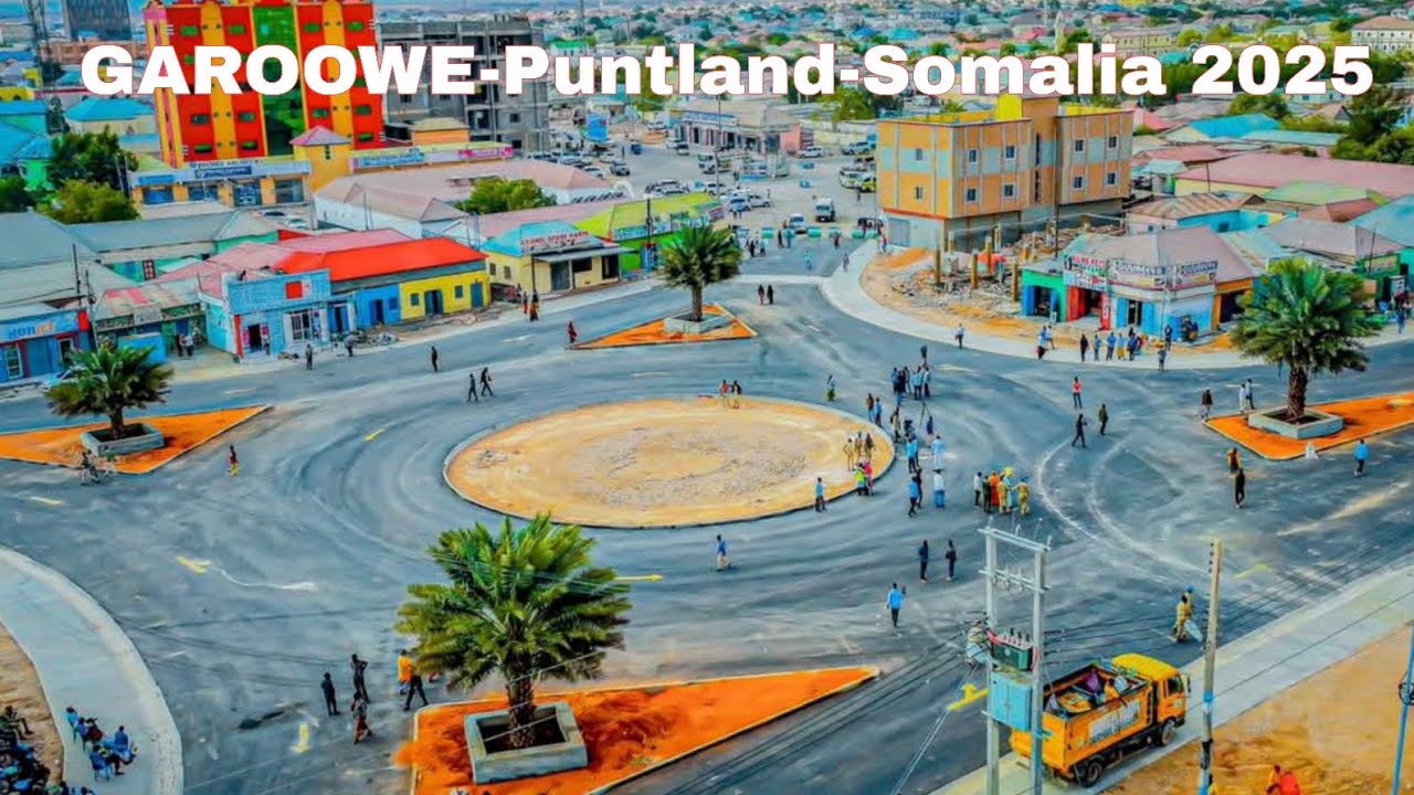 GAROOWE: 2025 Muqaalkii udambeeyay ee Sanadka #Garoowe_Puntland_Somalia ...