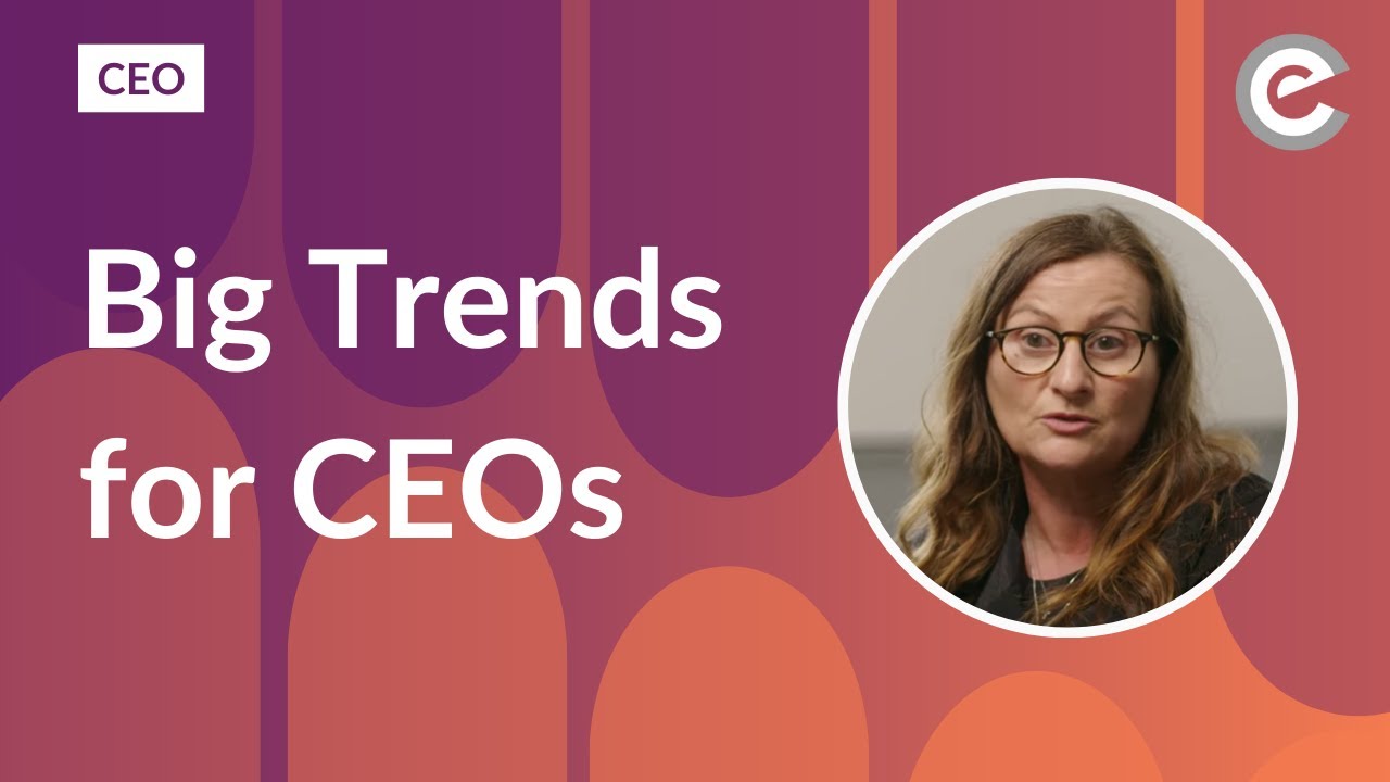 Big trends for CEOs - YouTube