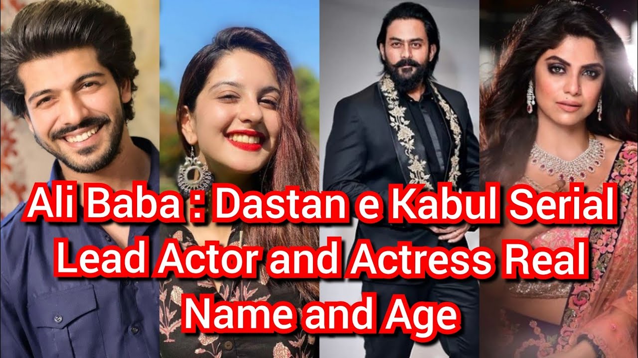Ali Baba : Dastan e Kabul Serial Lead Actor and Actress Real Name and ...
