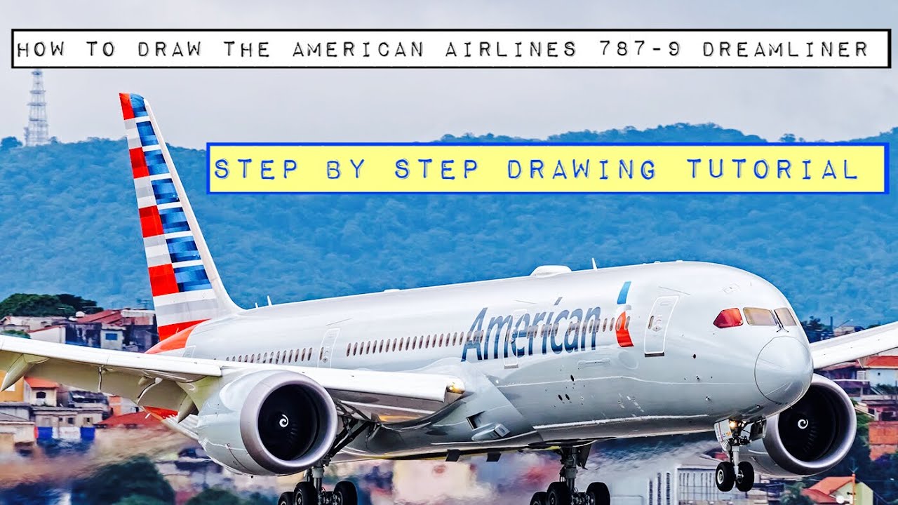 How To Draw the American Airlines 787-9 Dreamliner |Step-by-step ...