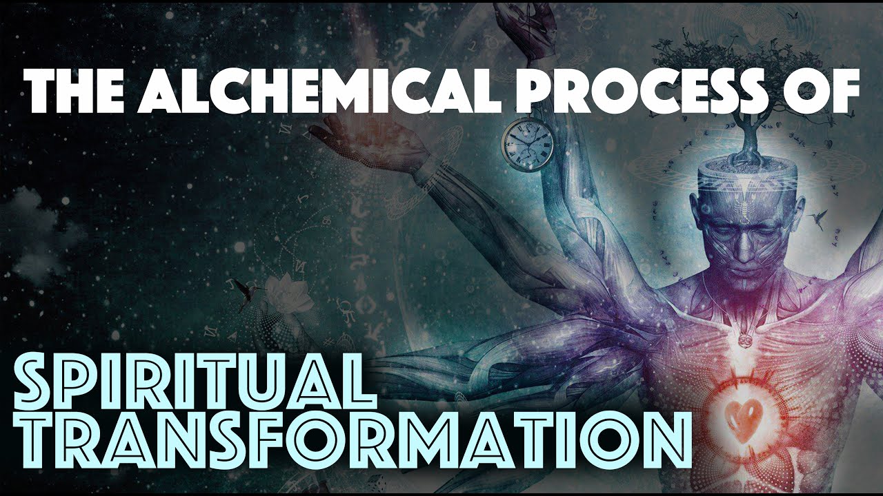 ALCHEMY OF SPIRITUAL EVOLUTION: The Alchemical Process of Spiritual Transformation - YouTube