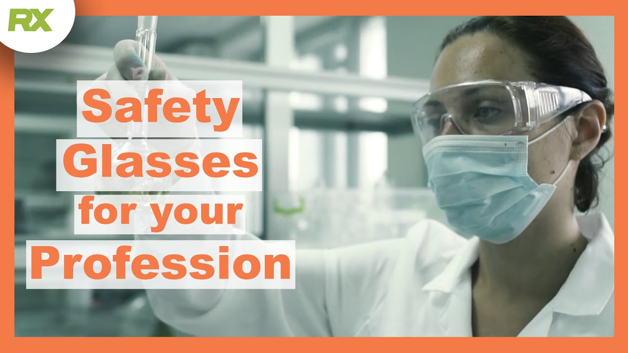 Choosing the Right Safety Glasses for your Profession - YouTube