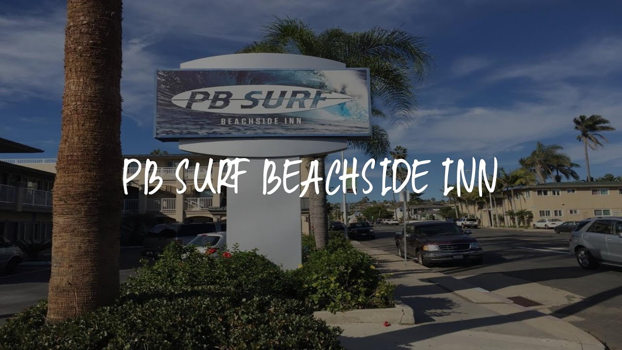 PB Surf Beachside Inn Review - San Diego , United States of America ...