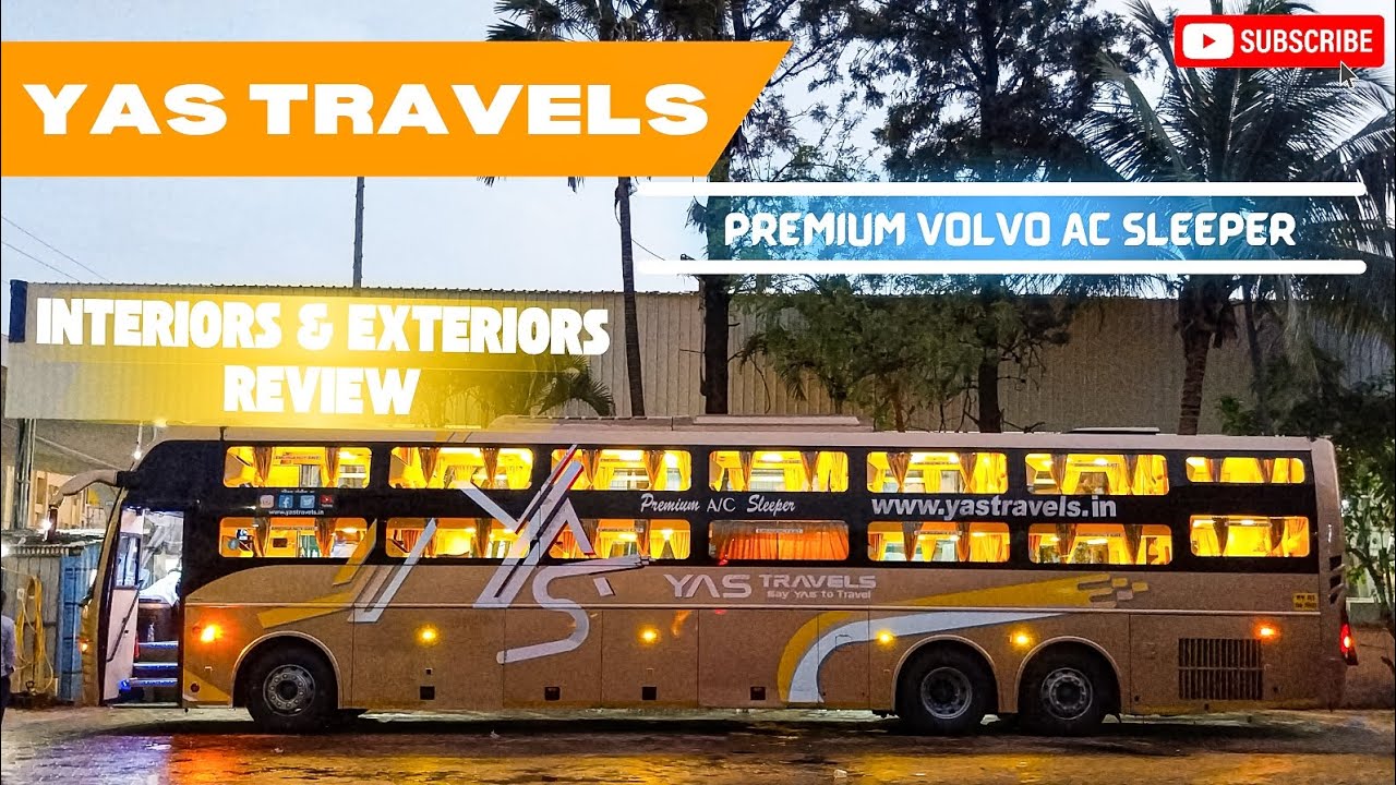 YAS TRAVELS VOLVO B11R AC SLEEPER BUS REVIEW |INTERIOR|EXTERIOR|VLOG ...